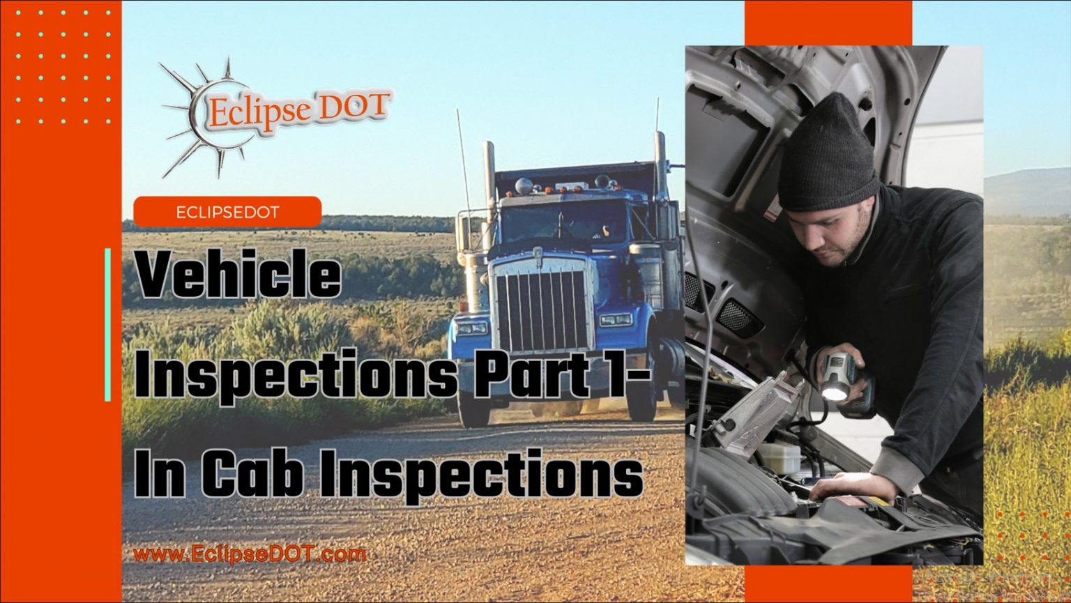 Comprehensive In-Cab Vehicle Inspection Guide for CDL Skills Test