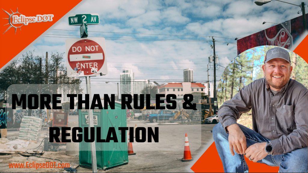 More Than Rules and Regulations - Eclipse DOT