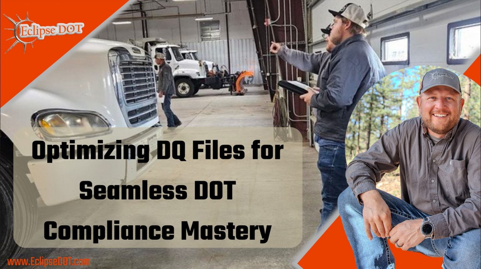 Optimizing DQ Files for Seamless DOT Compliance Mastery - Eclipse DOT