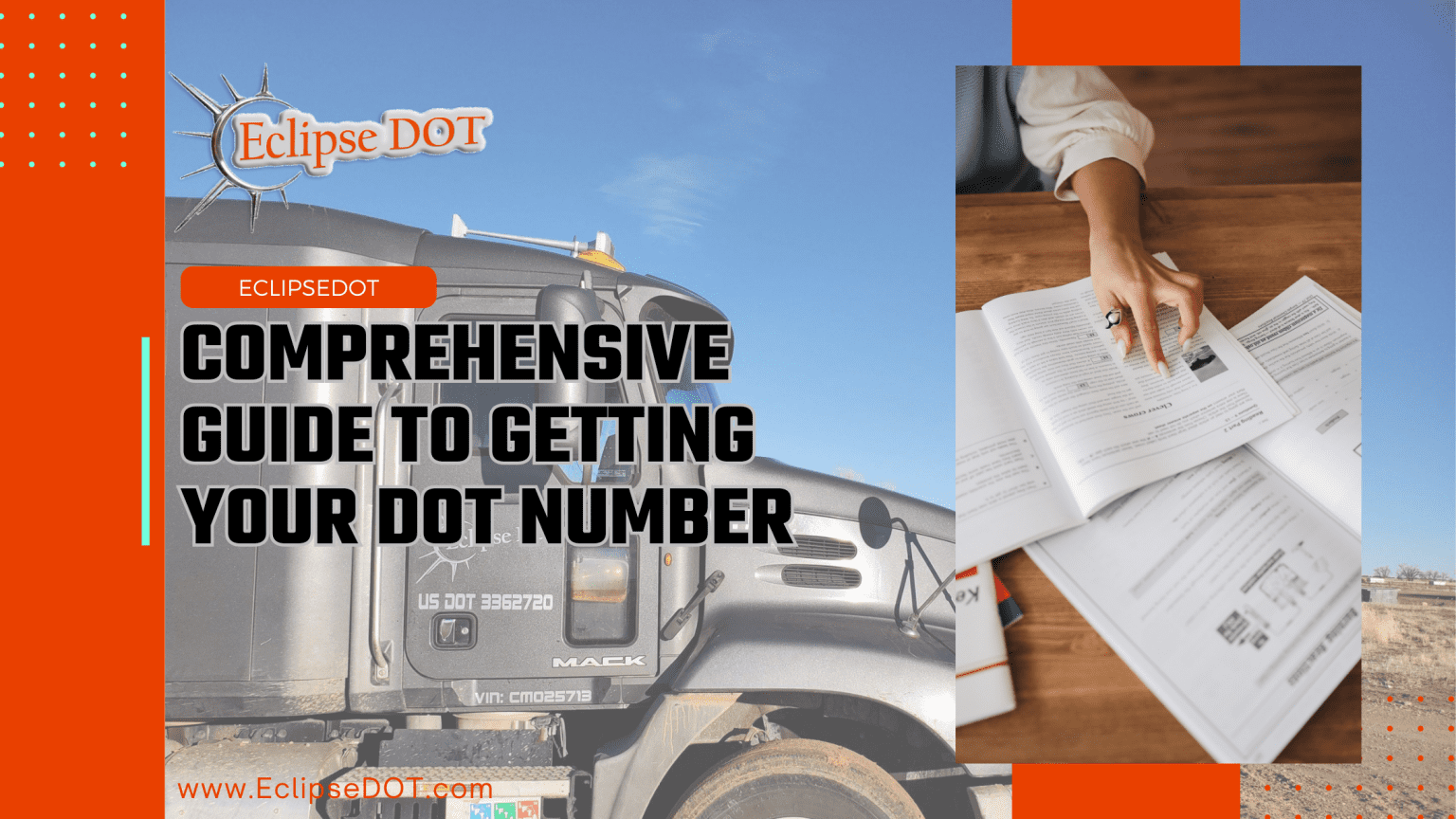 Comprehensive Guide To Getting Your DOT Number - Eclipse DOT