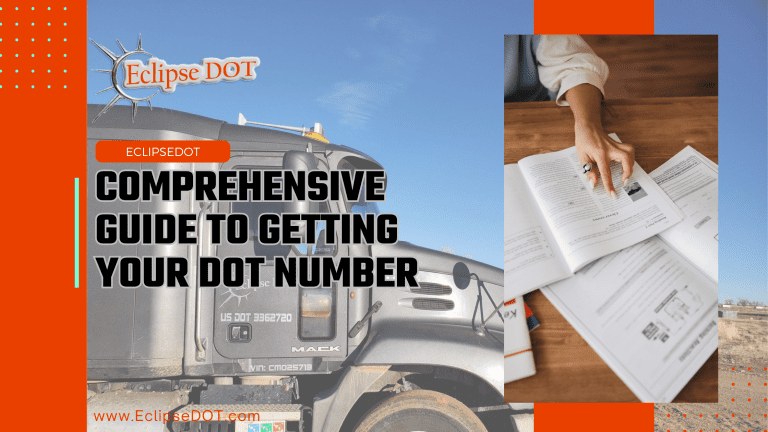 Comprehensive Guide To Getting Your DOT Number - Eclipse DOT