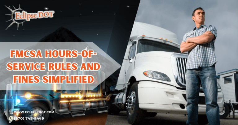 Understanding FMCSA Regulations: Hours-of-Service Rules and Fines Explained - Eclipse DOT